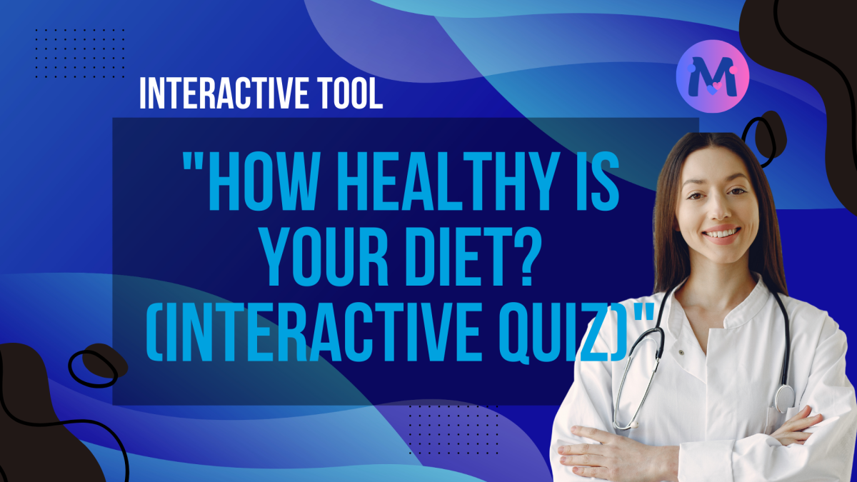 Interactive Quiz: How Healthy Is Your Diet?